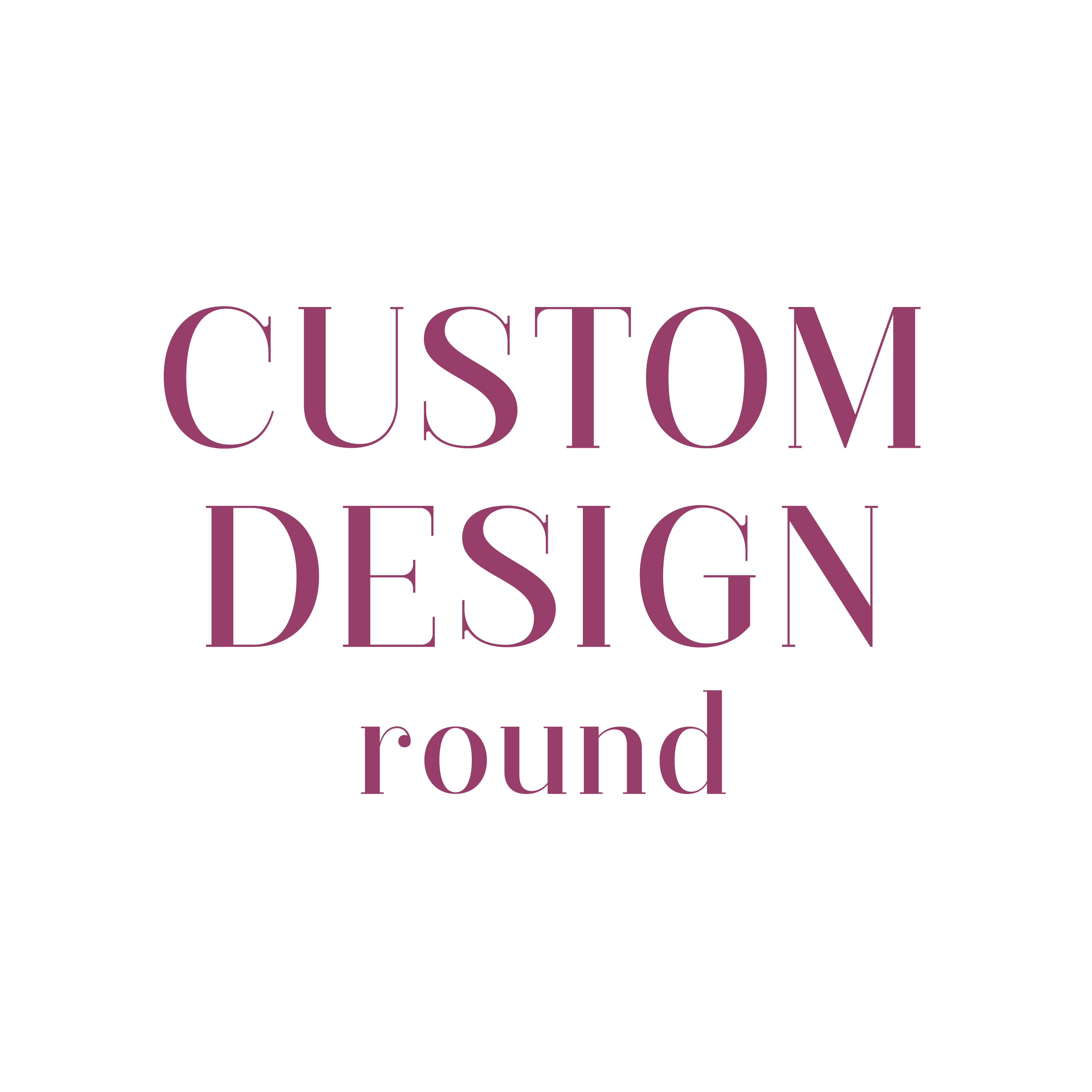 Custom Design - Round – Audrey Dunlap Designs